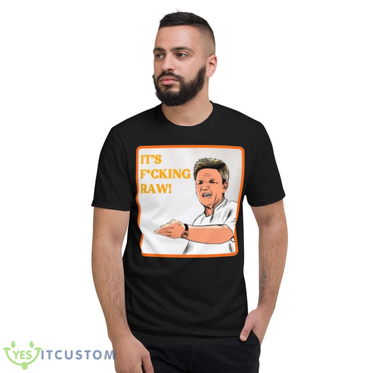 Its Raw Gordon Ramsey Retro Cartoon Art Meme shirt - YesItCustom