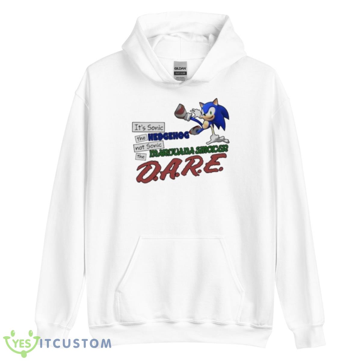 It’s Sonic The Hedgehog Not Sonic The Marijuana Smoker Dare Shirt ...