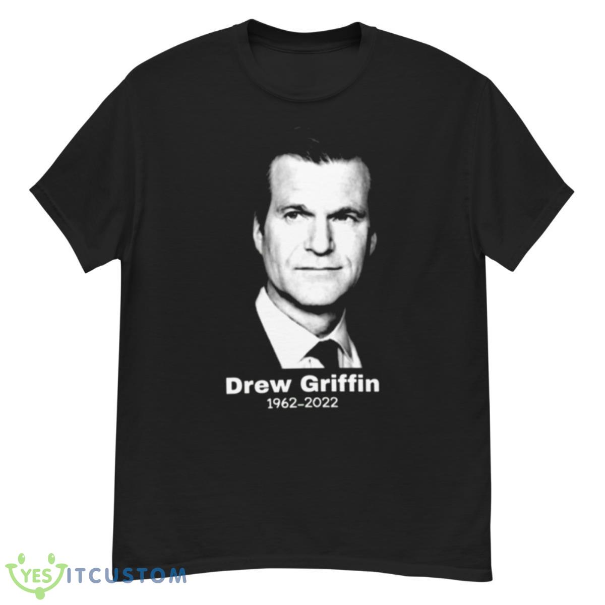 Rip Drew Griffin Journalist shirt - YesItCustom
