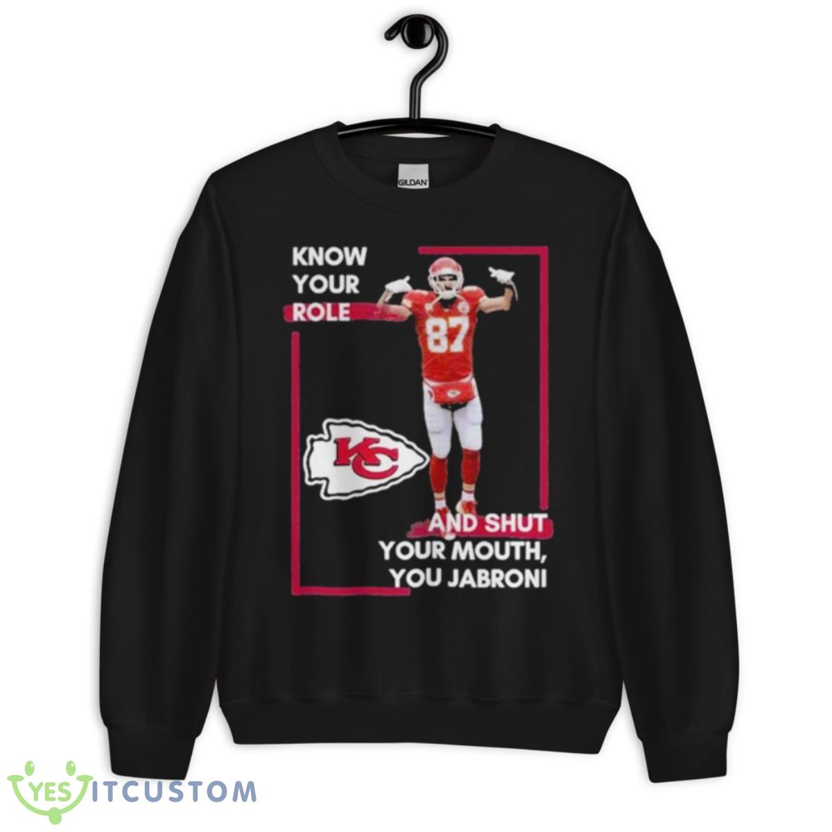 Know Your Role And Shut Your Mouth You Jabroni Shirt - YesItCustom