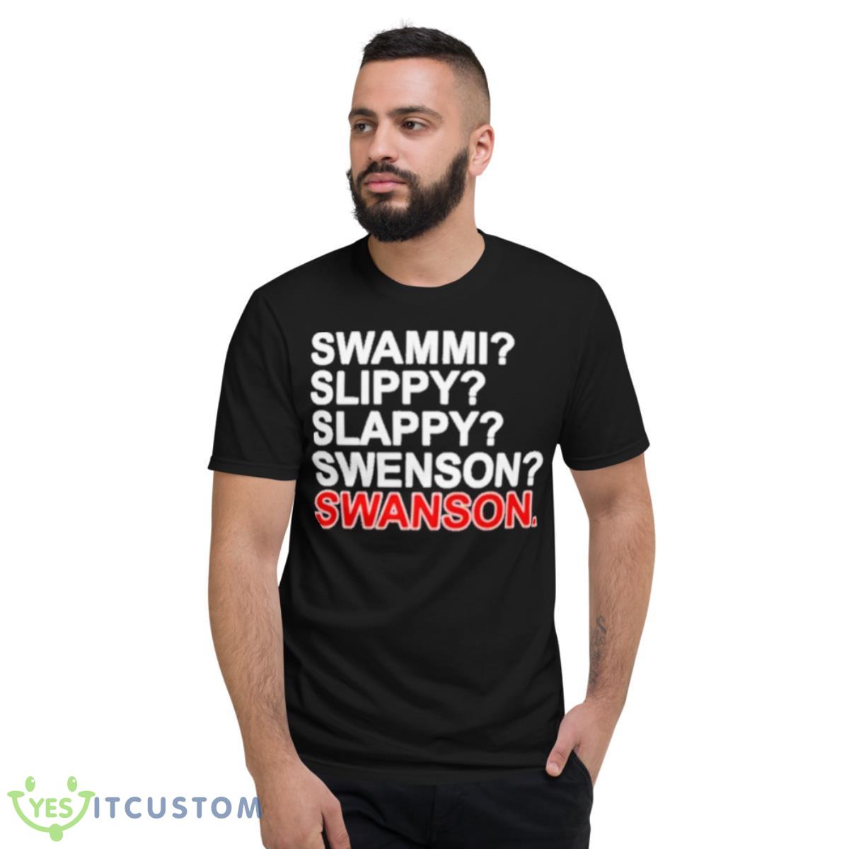 Swammi Slippy Slappy Swenson Swanson 2023 Shirt - YesItCustom