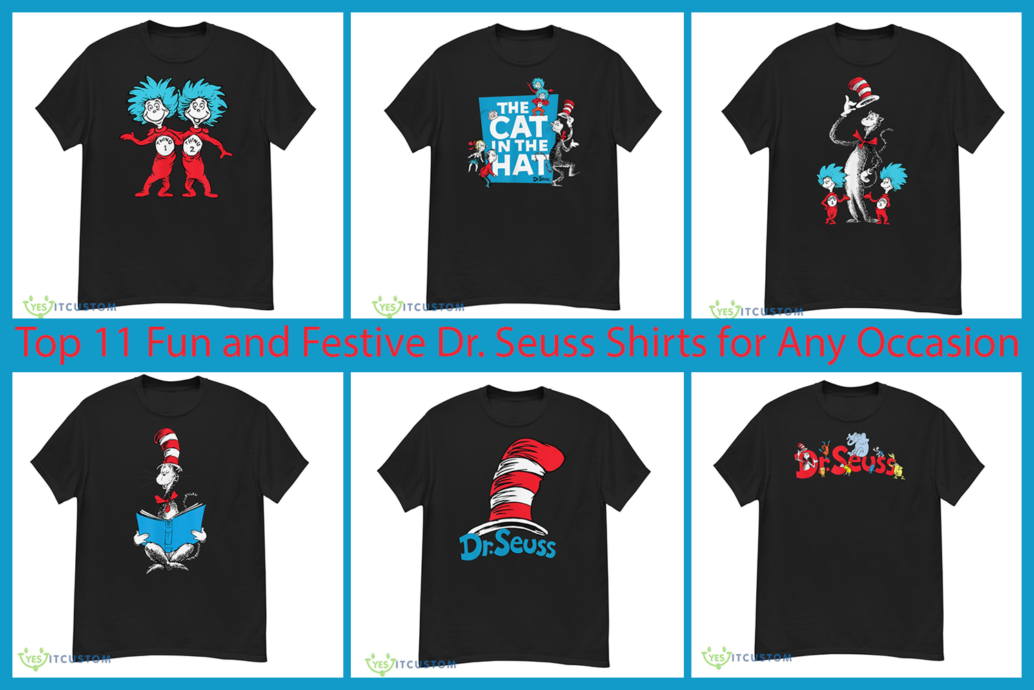 Top 11 Fun and Festive Dr. Seuss Shirts for Any Occasion - YesItCustom