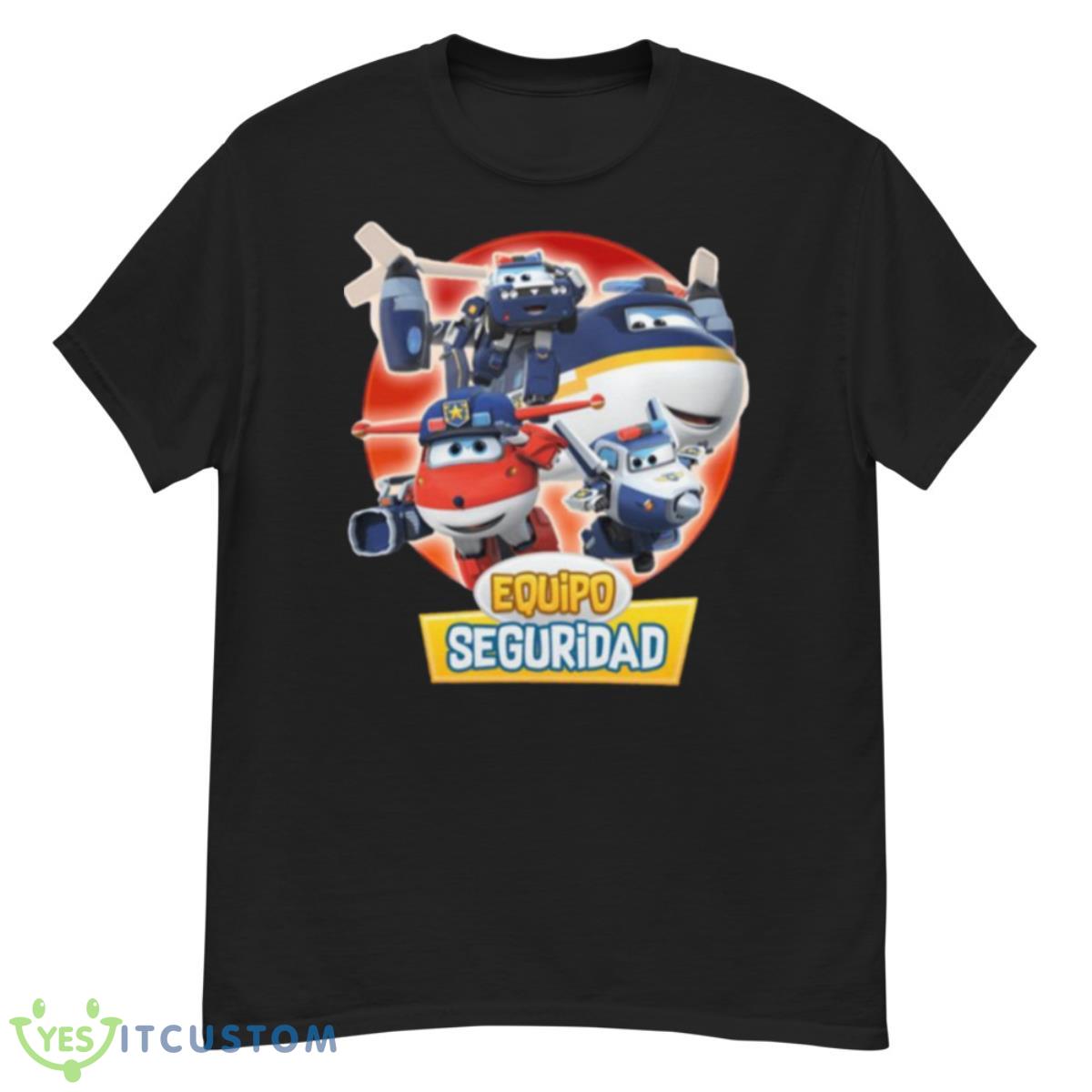 Equipo Seguridad Super Wings Shirt - YesItCustom
