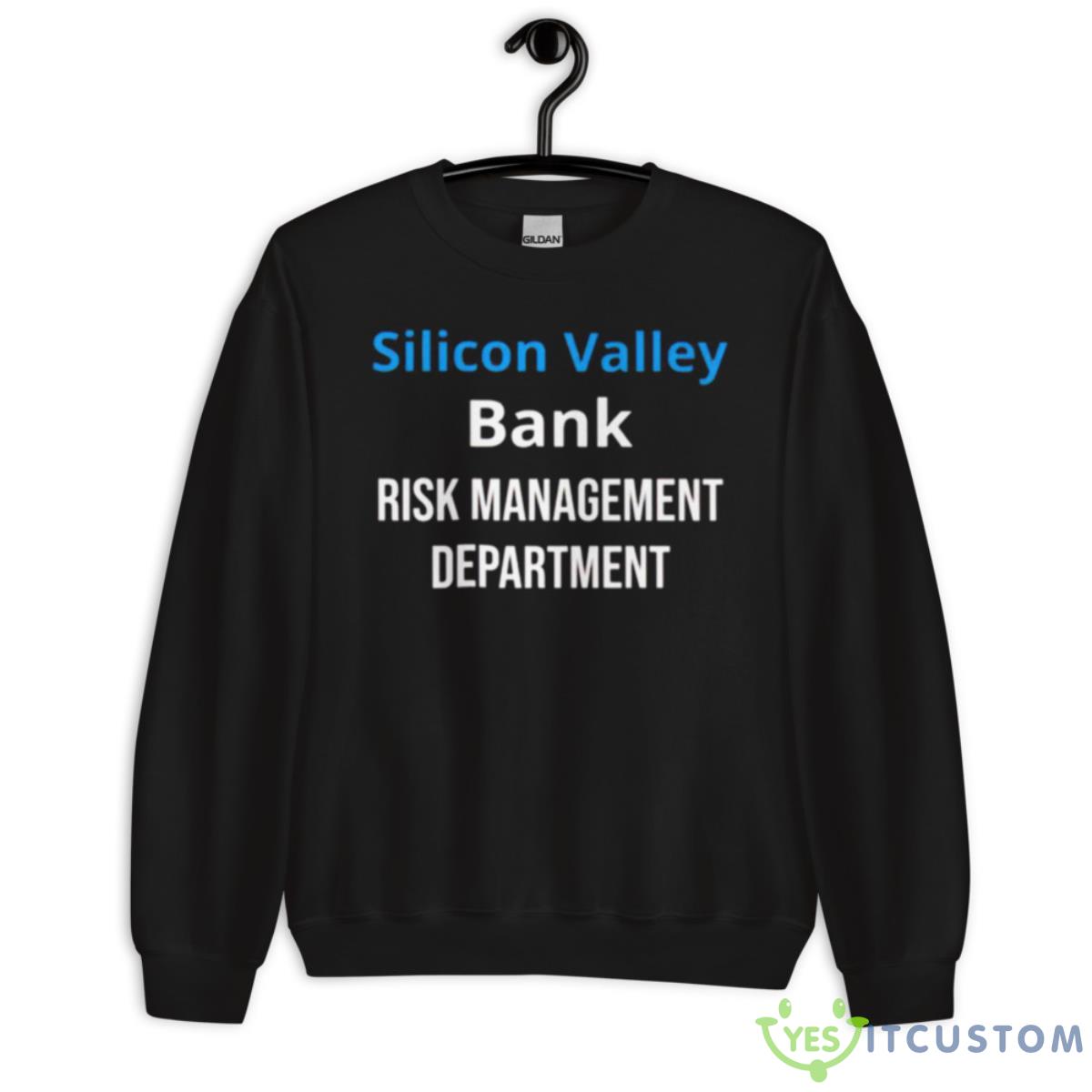 Silicon Valley Bank Risk Management Shirt - YesItCustom