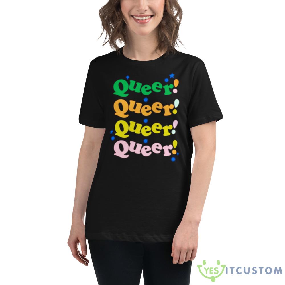 Queer queer queer queer Design Shirt - YesItCustom