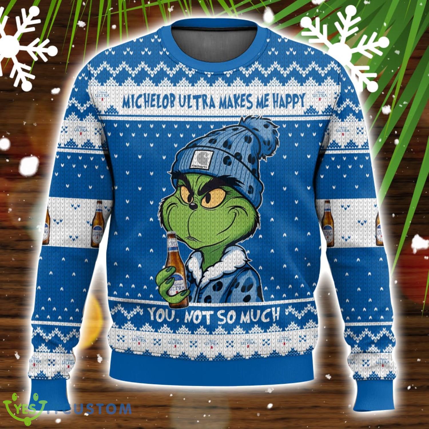 Grinch Michelob Ultra Makes Me Happy Ugly Christmas Sweater Unique ...