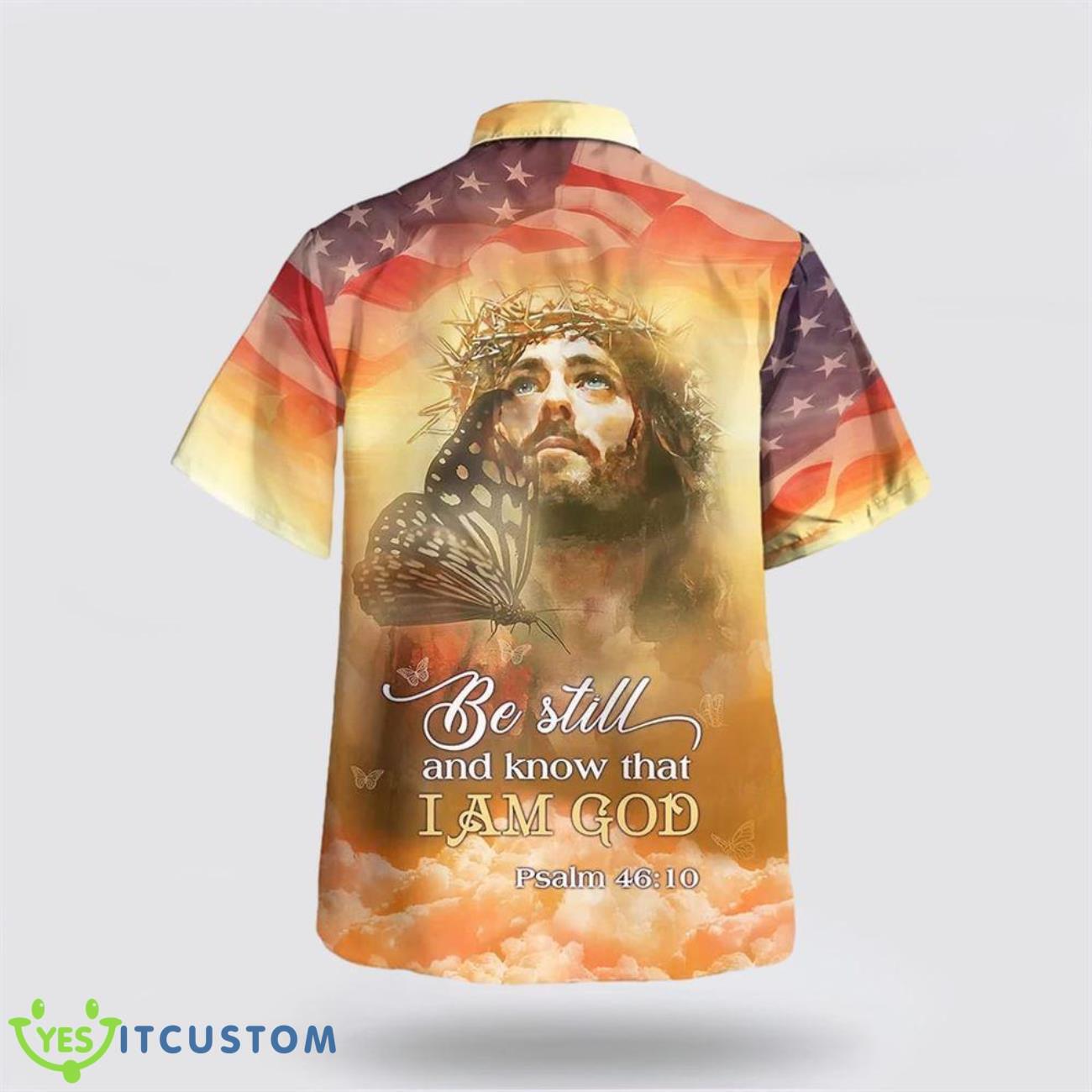 Jesus Christ Be Still And Know That I Am God Aloha Hawaiian Shirt Beach ...