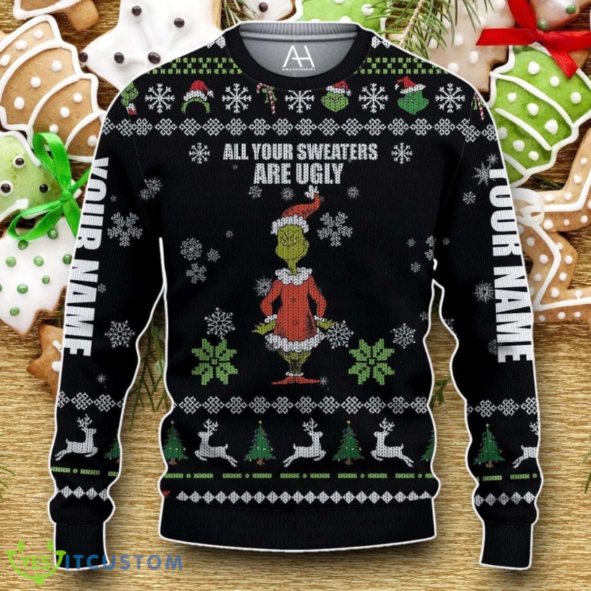 Personalized Your Sweaters Are Ugly Grinch Style Gift For Men And Women ...